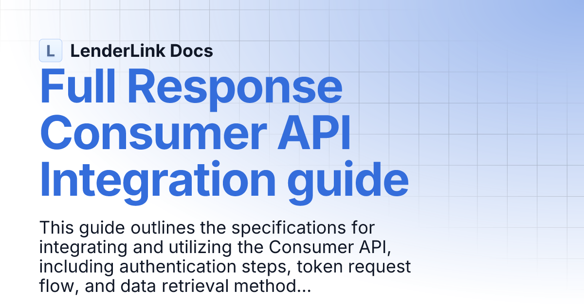 Full Response Consumer API Integration guide | LenderLink Docs
